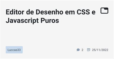 editor de desenho em css e javascript puros · luccas33 · tabnews