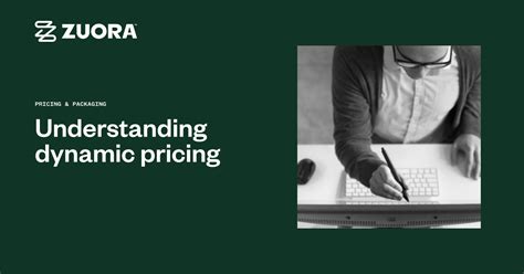Dynamic Pricing A Comprehensive Guide For Businesses Zuora