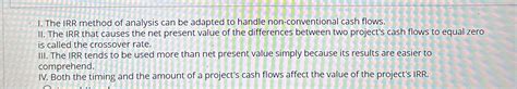 Solved I The Irr Method Of Analysis Can Be Adapted To