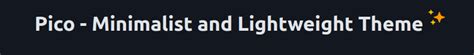 Pico Minimalist And Lightweight Theme Drupal Org