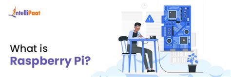 what is raspberry pi best guide for beginners intellipaat