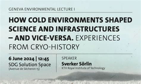 How Cold Environments Shaped Science And Infrastructures And Vice