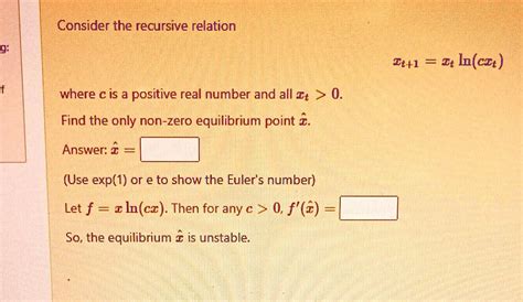 solved consider the recursive relation x n 1 x n c where c is a