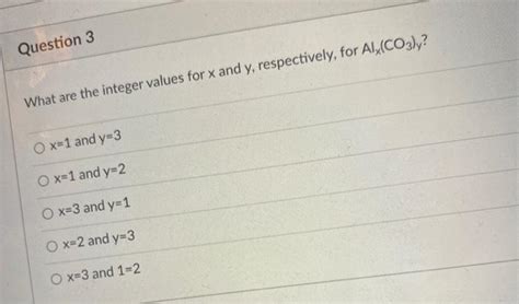 Solved Question 3 What Are The Integer Values For X And Y