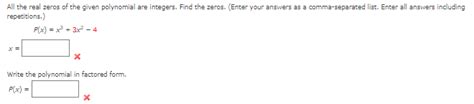 Solved All The Real Zeros Of The Given Polynomial Are Chegg Com