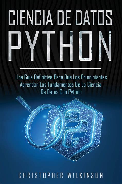 ciencia de datos python una guía definitiva para que los