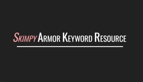 Skimpy Armor Keyword Resource 4132023 Modders Resources Loverslab