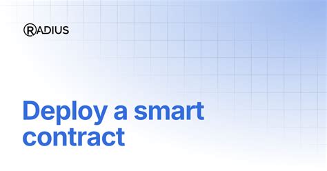 Deploy A Smart Contract Radius
