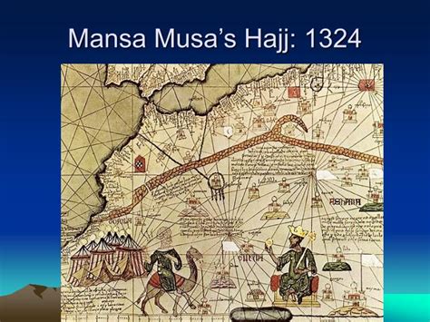 Mansa Musa Hajj Map The Incredible Wealth Of Mansa Musa The Ancient