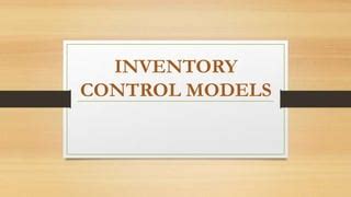 Inventory Control Models Pptx