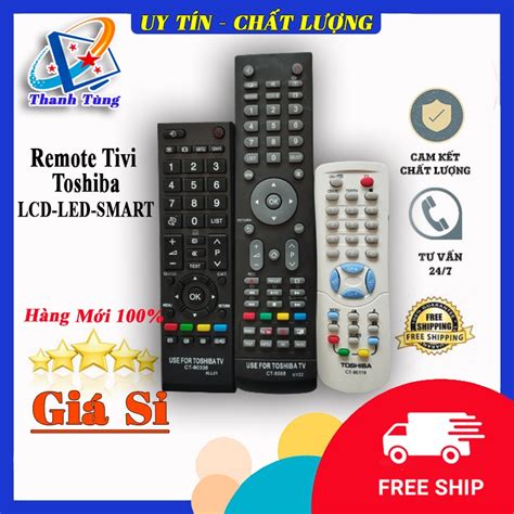 Remote ĐiỀu KhiỂn Tivi Toshiba CÁc DÒng TỪ Tivi ThƯỜng Lcd Led Smart