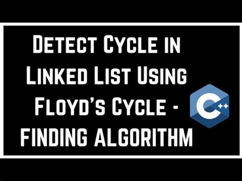 Detect Cycle In Linked List Using Floyd S Cycle FINDING ALGORITHM YouTube