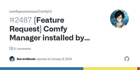 Comfy Manager Installed By Default I Made This Feature Request