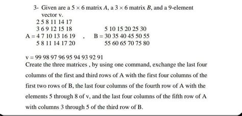 3 given are a 5 x 6 matrix a a 3 x 6 matrix b and