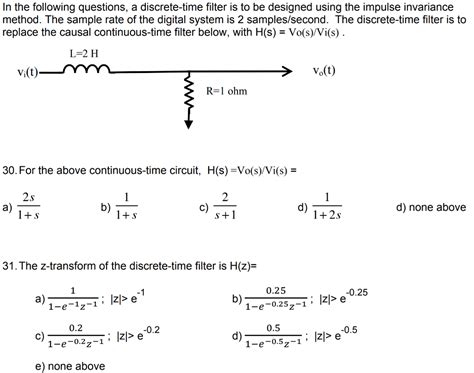 solved in the following questions a discrete time filter is
