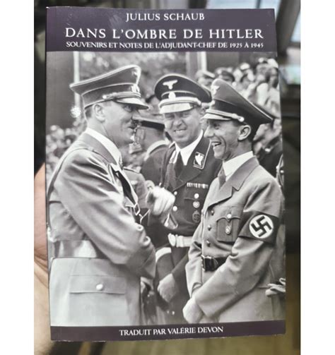Dans Lombre De Hitler Julius Schaub