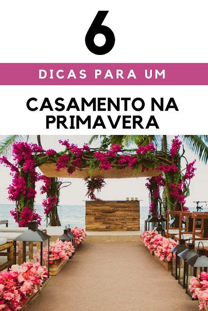 Dicas Para Se Casar Na Primavera Casamento Praia Dos Carneiros Diy Casamento Praia Casamento