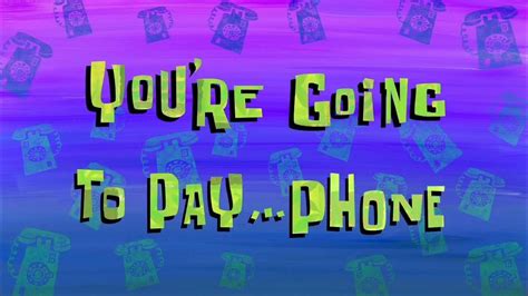 Spongebob Squarepants Welcome To Binary Bottomyoure Going To Pay Phonea Skin Wrinkle In