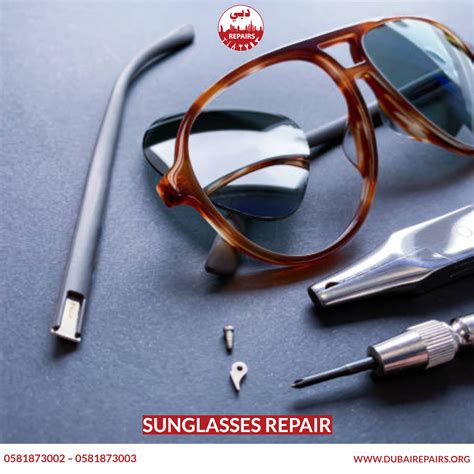 Sunglasses Repair 0581873003 Dubai Repairs
