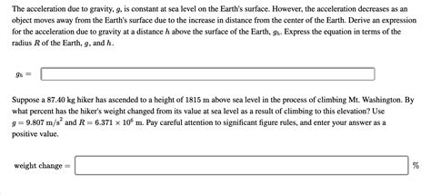 Solved The Acceleration Due To Gravity G Is Constant At