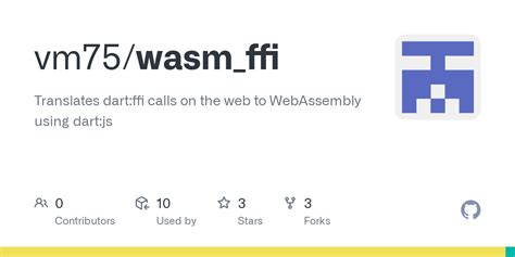 Github Vm75wasmffi Translates Dartffi Calls On The Web To Webassembly Using Dartjs