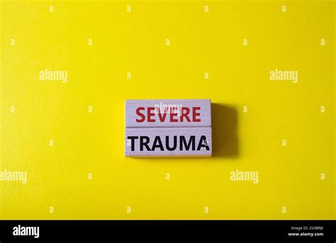Severe Trauma Symbol Wooden Blocks With Words Severe Trauma Beautiful