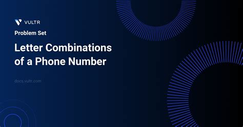 17 Letter Combinations Of A Phone Number Solutions And Explanation Vultr Docs