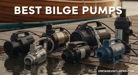 10 Best Bilge Pumps July 2026 Complete Guide Vvn News