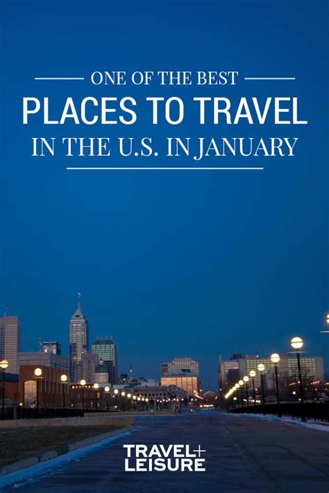 15 Best Places To Travel In January January Travel Destinations Usa