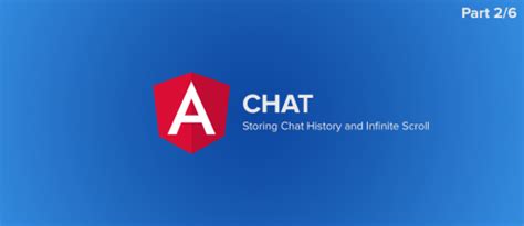 Storing Chat History Infinite Scroll In Angularjs Pubnub