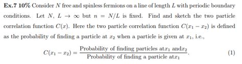 Solved Ex 7 10 Consider N Free And Spinless Fermions On A