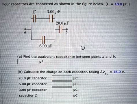 Solved Four Capacitors Are Connected As Shown In The Figure Below C 18 0 Î¼f 3 00 Pf 720