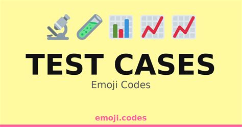 Test Cases Emoji Codes 💻📝📋🔬 — 53 Combinations To Copy And Paste