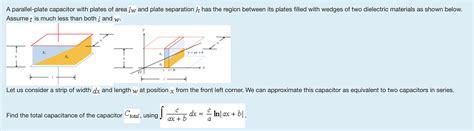 Solved A Parallel Plate Capacitor With Plates Of Area Lw And