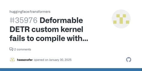 Deformable DETR Custom Kernel Fails To Compile With PyTorch Issue Huggingface