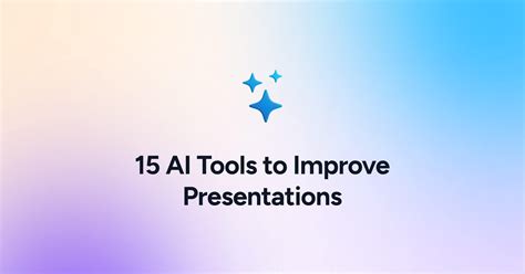 15 Ai Tools To Improve Your Powerpoint Presentation Slidespeak