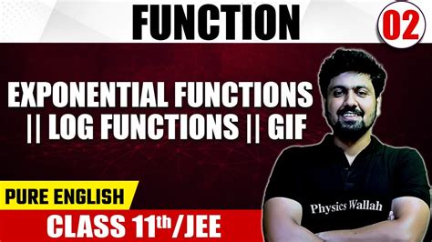 Function 02 Exponential Functions Log Functions And  Math Pure English Class 11th Jee