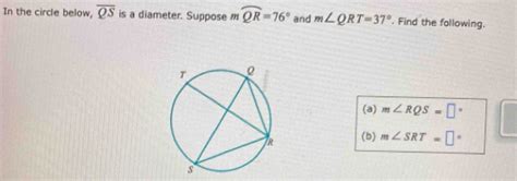 in the circle below overline qs is a diameter suppose mwidehat qr 76