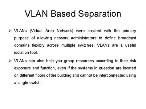 Security Zones Vlan Based Separation Vlans Virtual Area