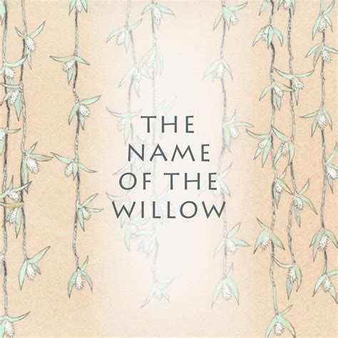 The Name Of The Willow Marc Peter Keane And James David Smith James