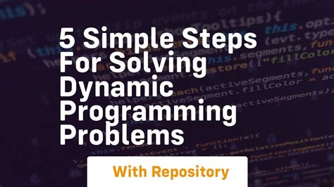 5 Simple Steps For Solving Dynamic Programming Problems Youtube