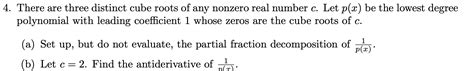 solved 4 there are three distinct cube roots of any nonzero