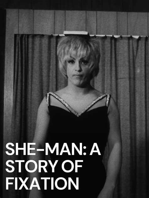 Prime Video She Man A Story Of Fixation