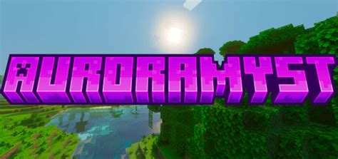Auroramyst Deferred Minecraft Shader