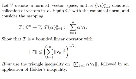 solved let v denote a normed vector space and let {vk} 1
