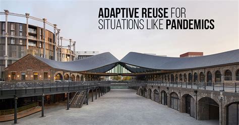 Adaptive Reuse For Situations Like Pandemics Rtf Rethinking The Future