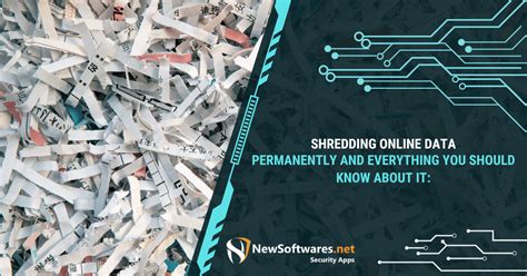 Shredding Online Data Permanently And Everything You Should Know About It Blog