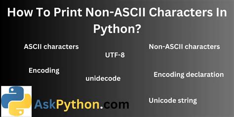 How To Print Non Ascii Characters In Python Askpython