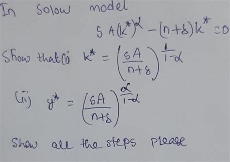 Solved In Solow Model Sak∗α−nε Show That I