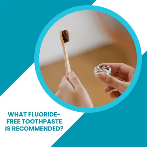 What Fluoride Free Toothpaste Is Recommended Toothfeed